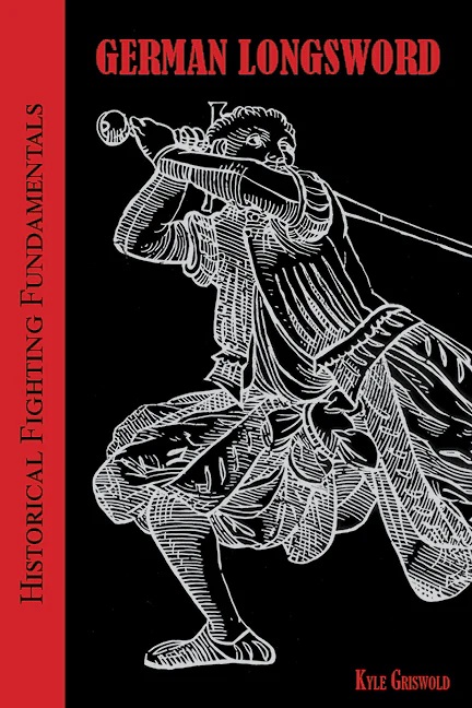 Historical Fighting Fundamentals: German Longsword — Academy of ...