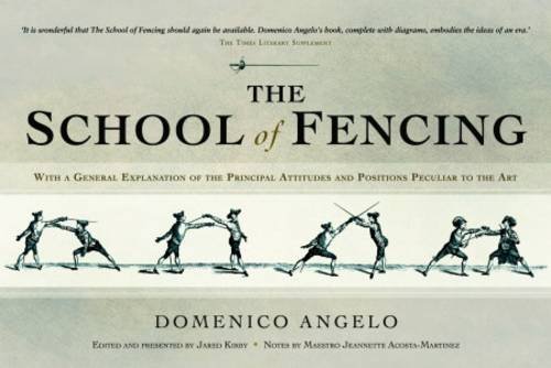The School of Fencing (Domenico Angelo) — Academy of Historical Arts